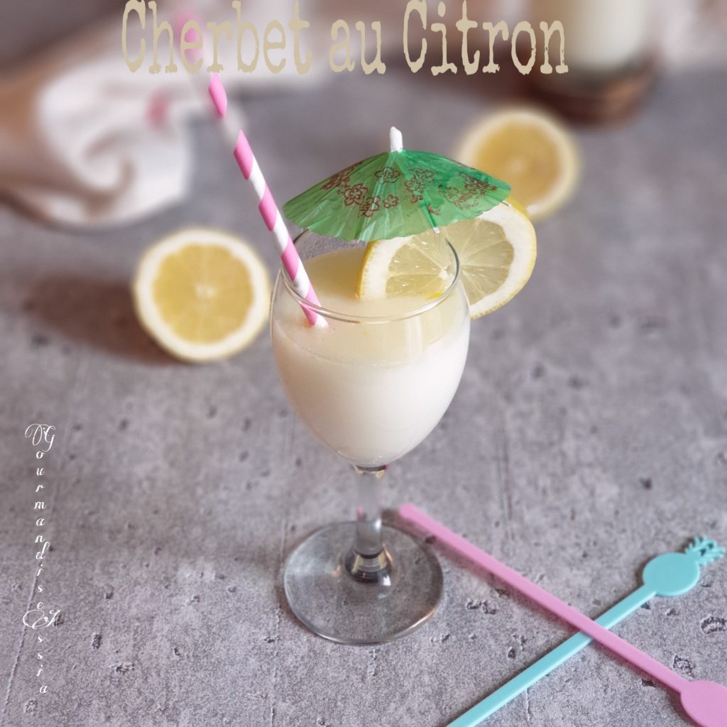 Cherbet au Citron ou Citronnade Algérienne | Gourmandise Assia