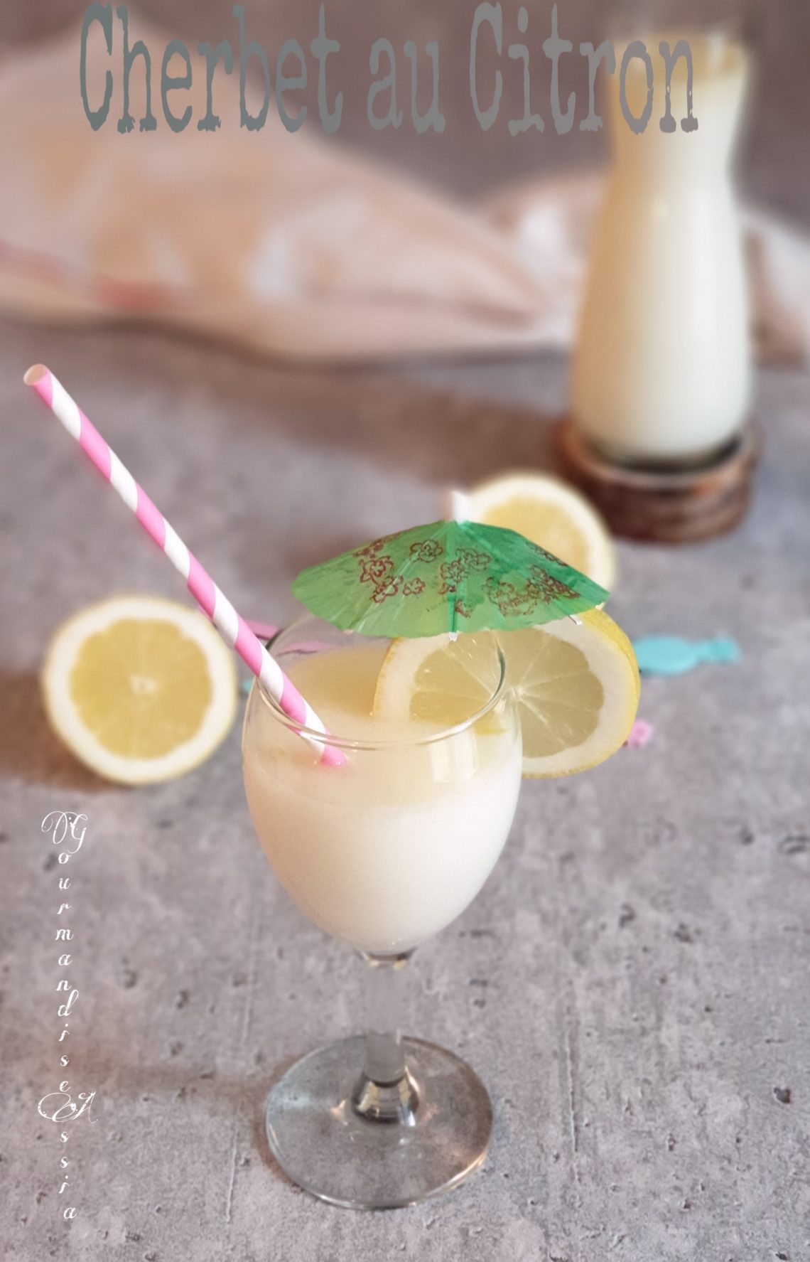 Cherbet au Citron ou Citronnade Algérienne | Gourmandise Assia